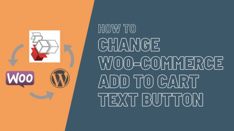 Change WooCommerce Add to Cart Button Text